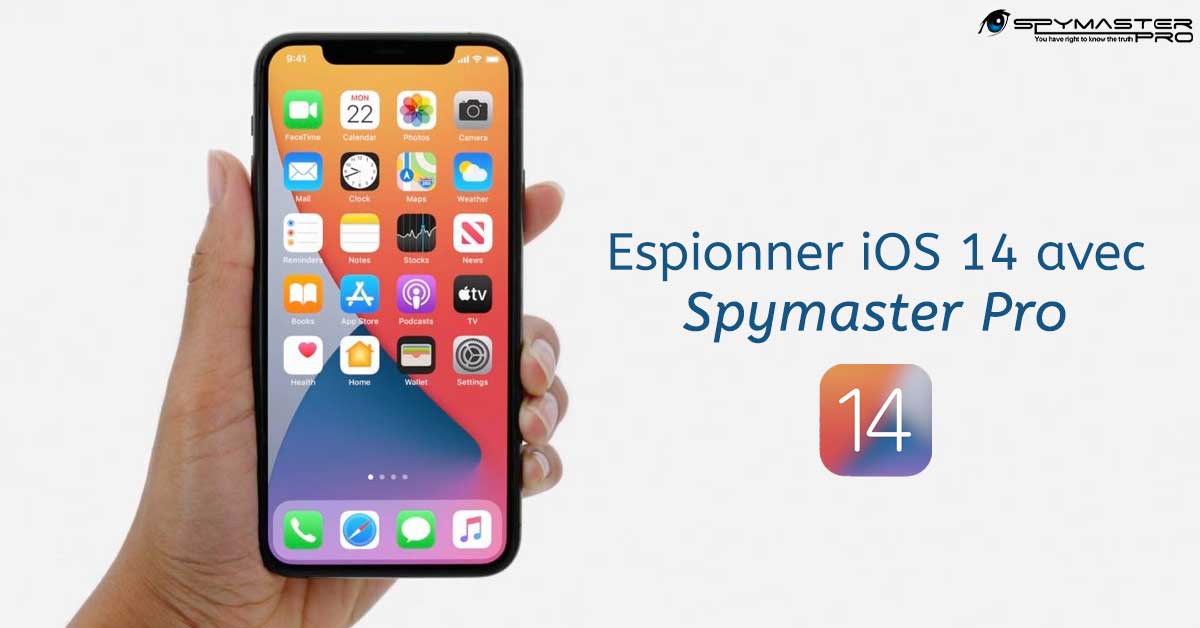 Espionner iOS 14 avec Spymaster Pro | iPhone Espia